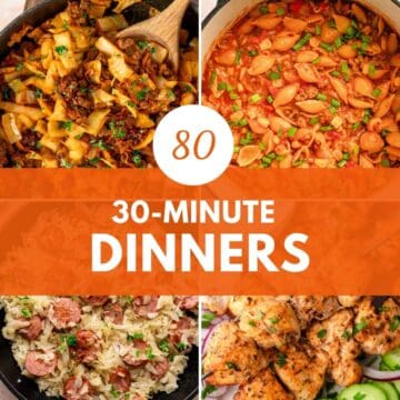 80 Quick and Easy 30-Minute Meals for Busy Weeknights