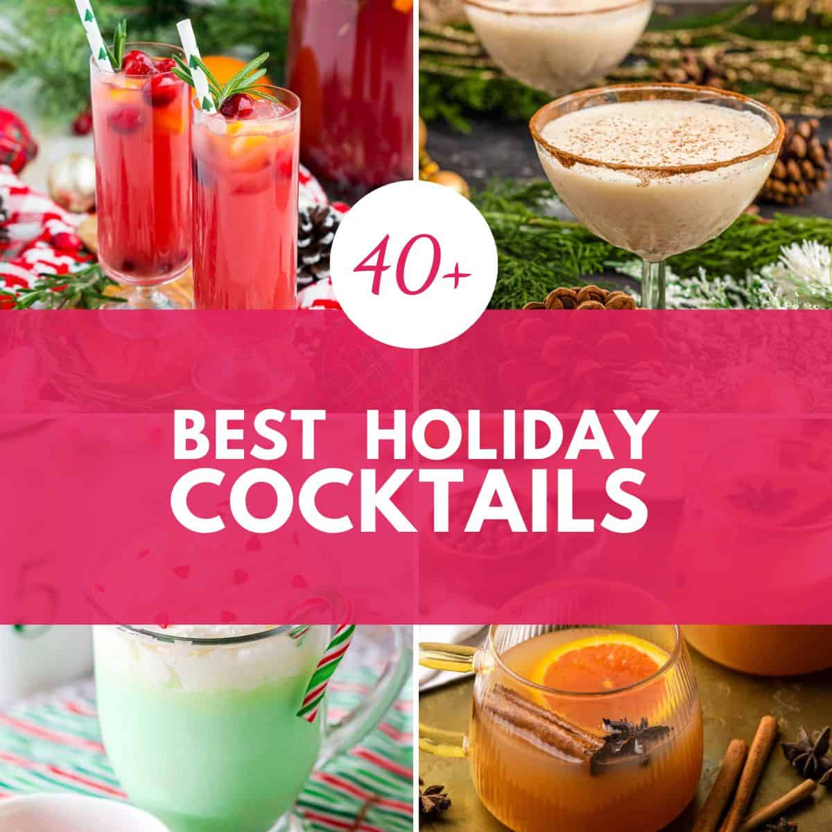 46+ Best Holiday Cocktails