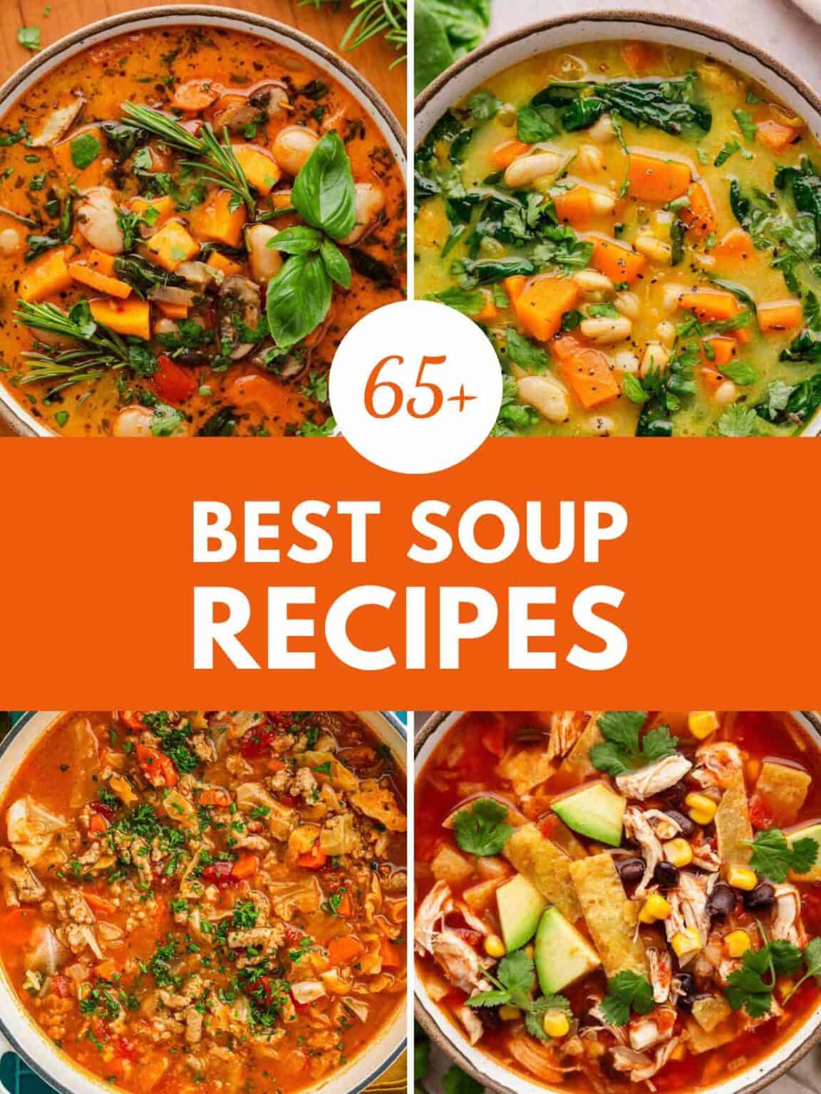 65 Best Soup Recipes for Easy Dinners I Make On Repeat