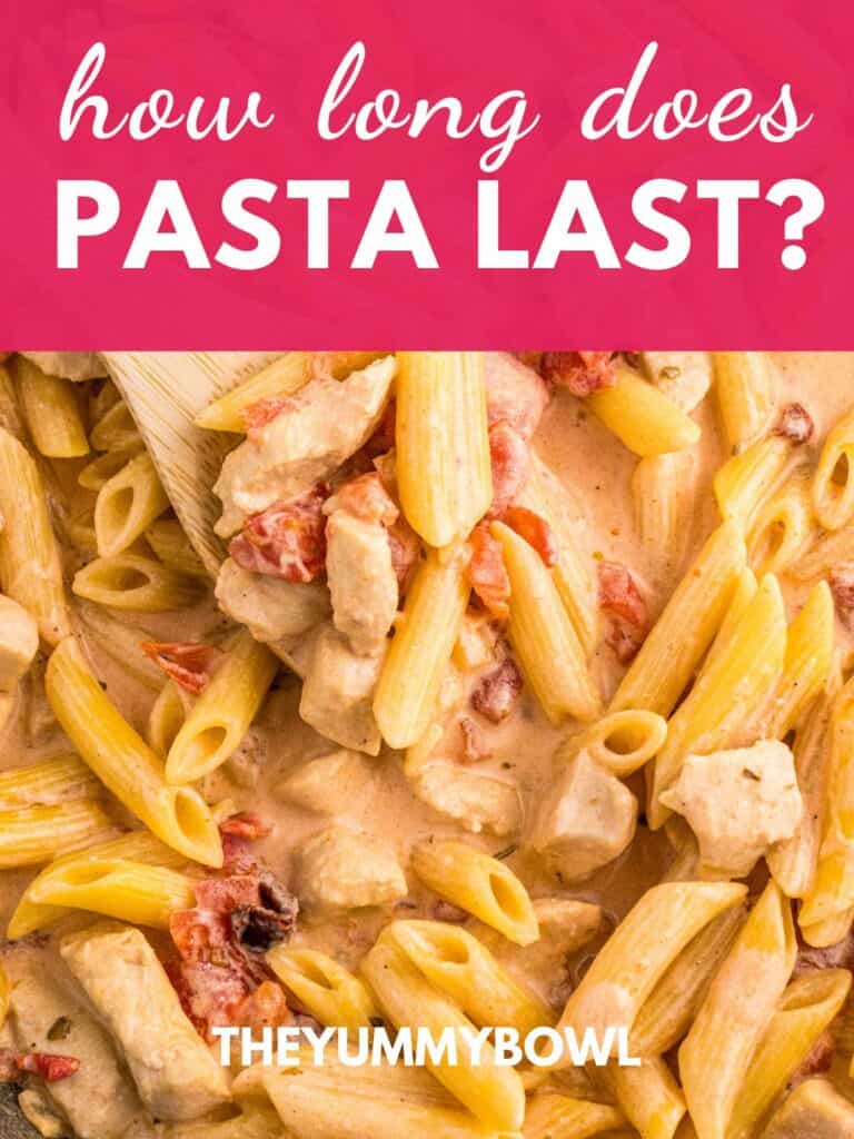How Long Does Pasta Last in The Fridge, Freezer + Reheating Tips