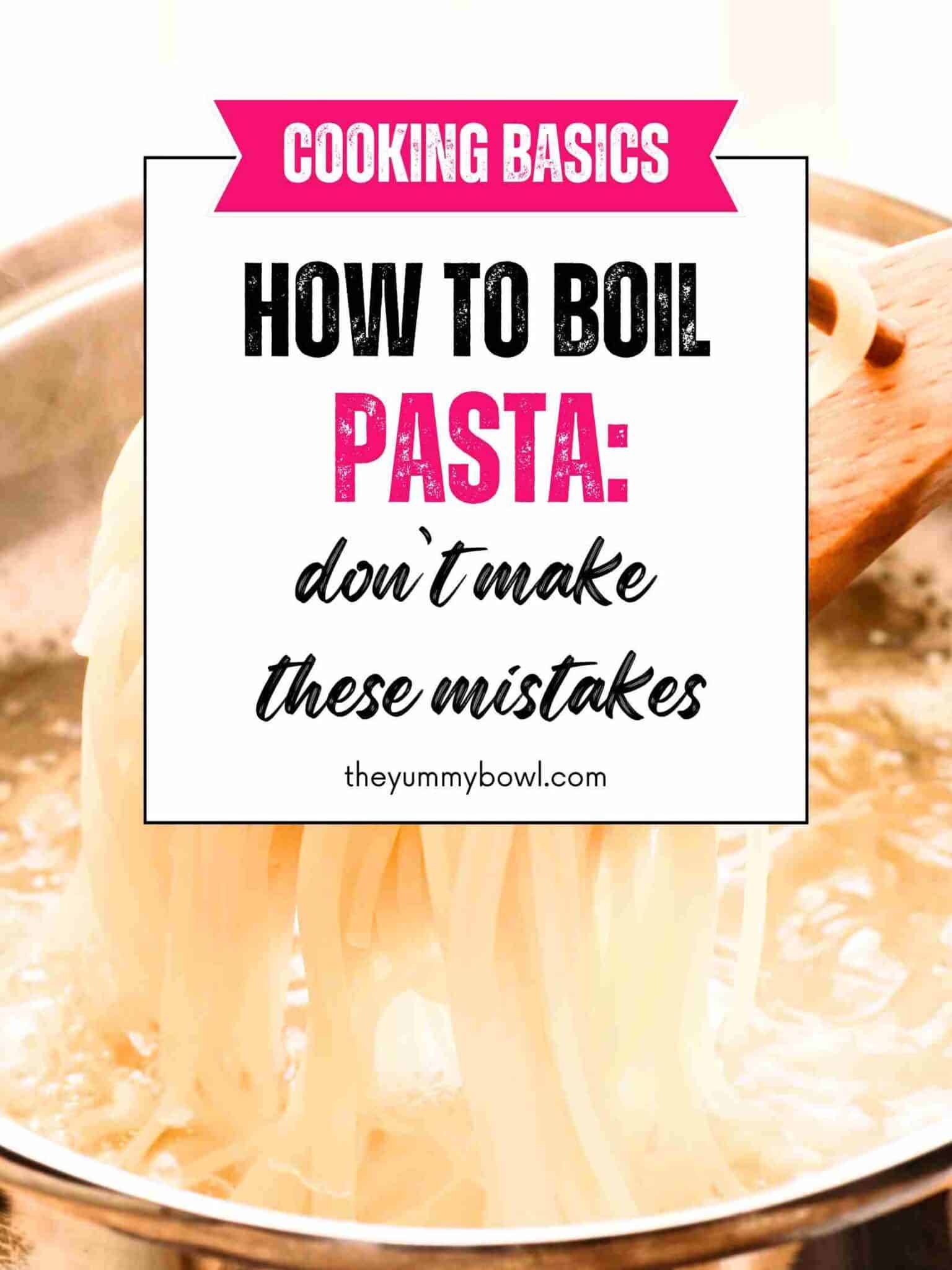 How To Boil Pasta Like a Pro