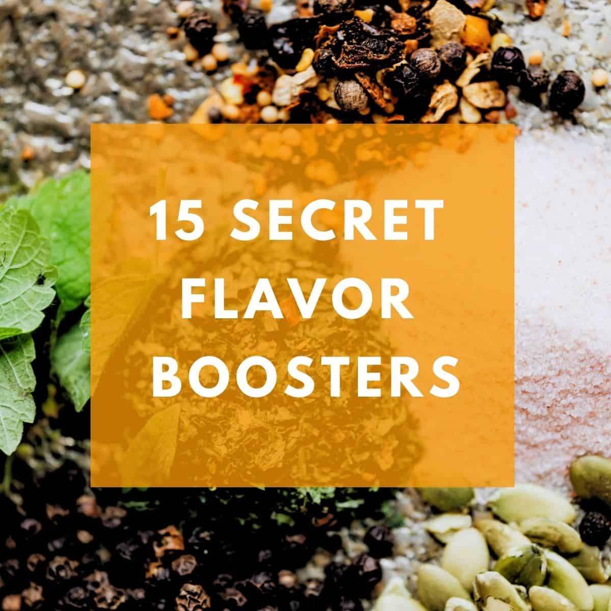 15 Flavor Boosters I Always Keep in My Kitchen (No Salt or Butter!)