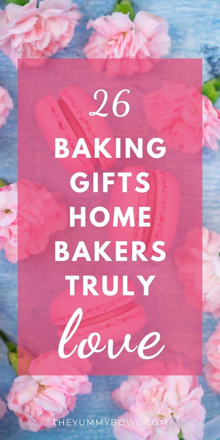 25 Favorite Baking Gifts I’d Give Any Home Baker